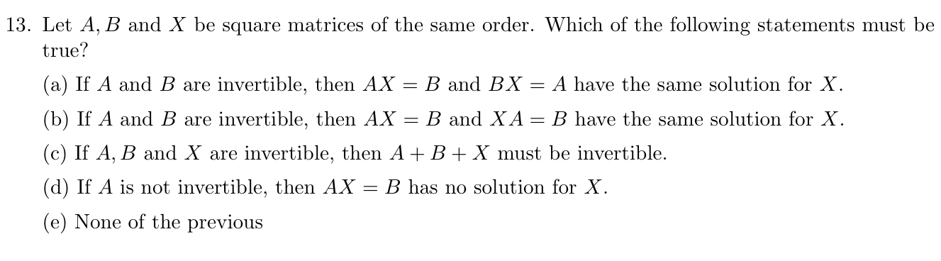 Solved Let A,B ﻿and x ﻿be square matrices of the same order. | Chegg.com