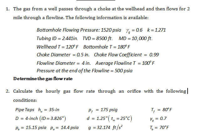 Solved 1. The gas from a well passes through a choke at the | Chegg.com