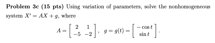 Solved Problem 3c (15 pts) Using variation of parameters, | Chegg.com