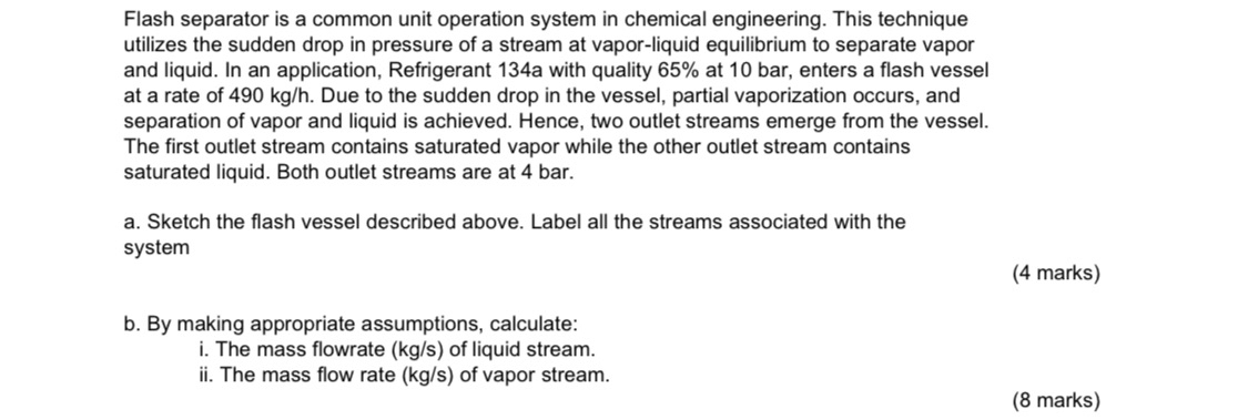 Solved helpFlash separator is a common unit operation system | Chegg.com