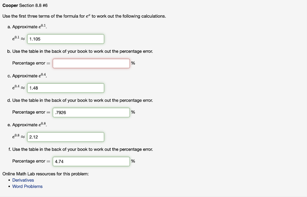 Solved Use the first three terms of the formula for ex to | Chegg.com