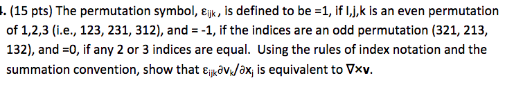 Solved (15 pts) The permutation symbol, εǐjk, ls defined to | Chegg.com