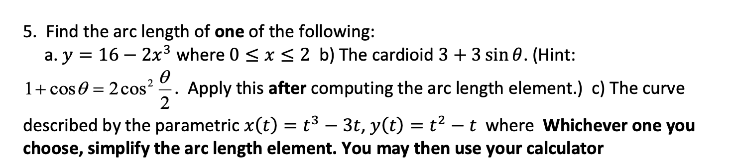 Solved 5. Find the arc length of one of the following: a. | Chegg.com