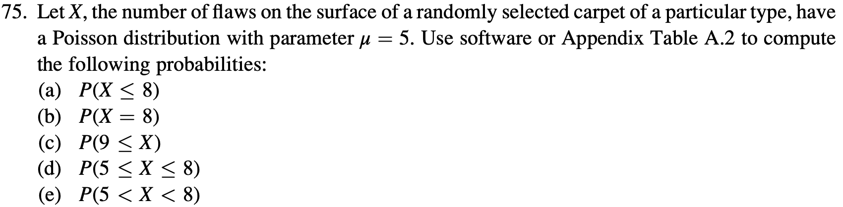 Solved Let x, ﻿the number of flaws on the surface of a | Chegg.com