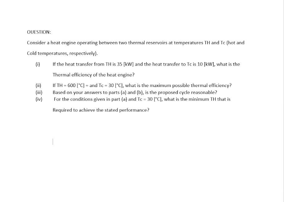 Solved OUESTION: Consider a heat engine operating between | Chegg.com