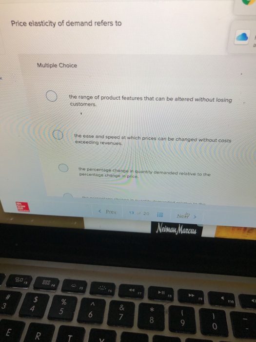 Solved Price elasticity of demand refers to Multiple Choice | Chegg.com