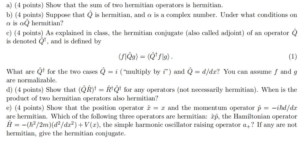 Solved - a) (4 points) Show that the sum of two hermitian | Chegg.com