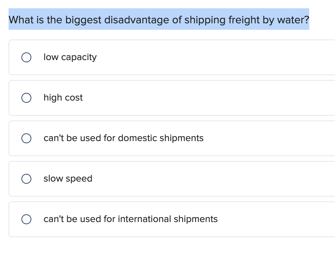 Solved What is the biggest disadvantage of shipping freight | Chegg.com