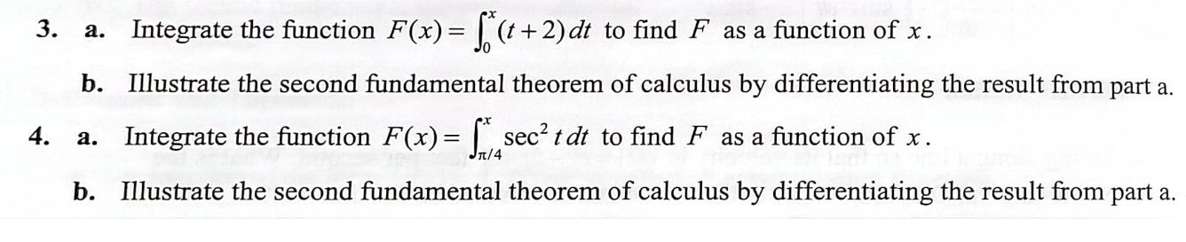 Solved 3. a. Integrate the function F(x)=∫0x(t+2)dt to find | Chegg.com