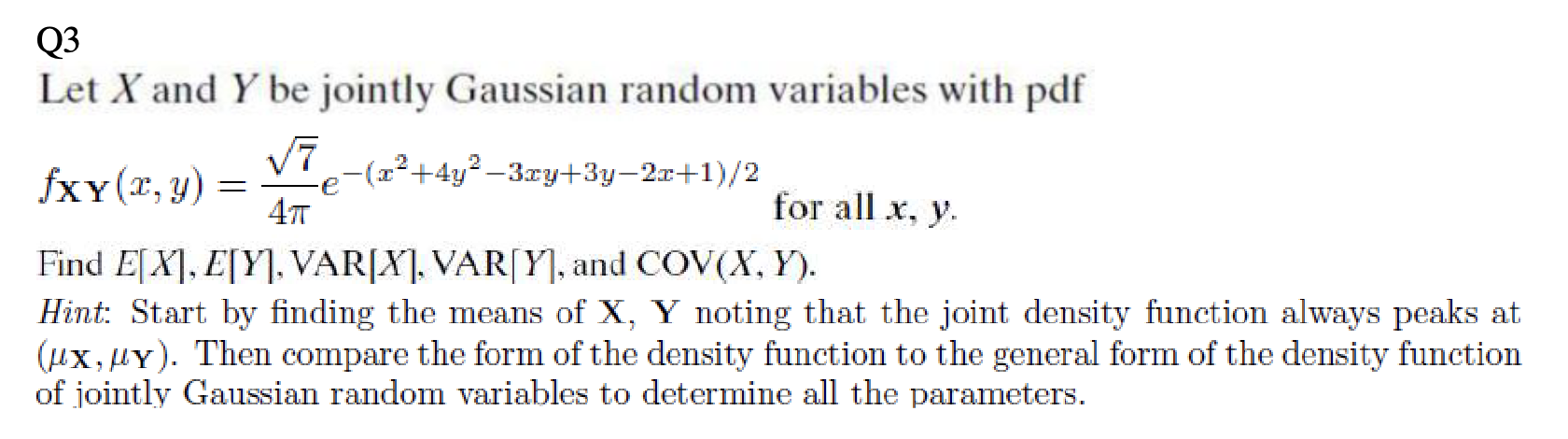 Solved Q3 Let X and Y be jointly Gaussian random variables | Chegg.com