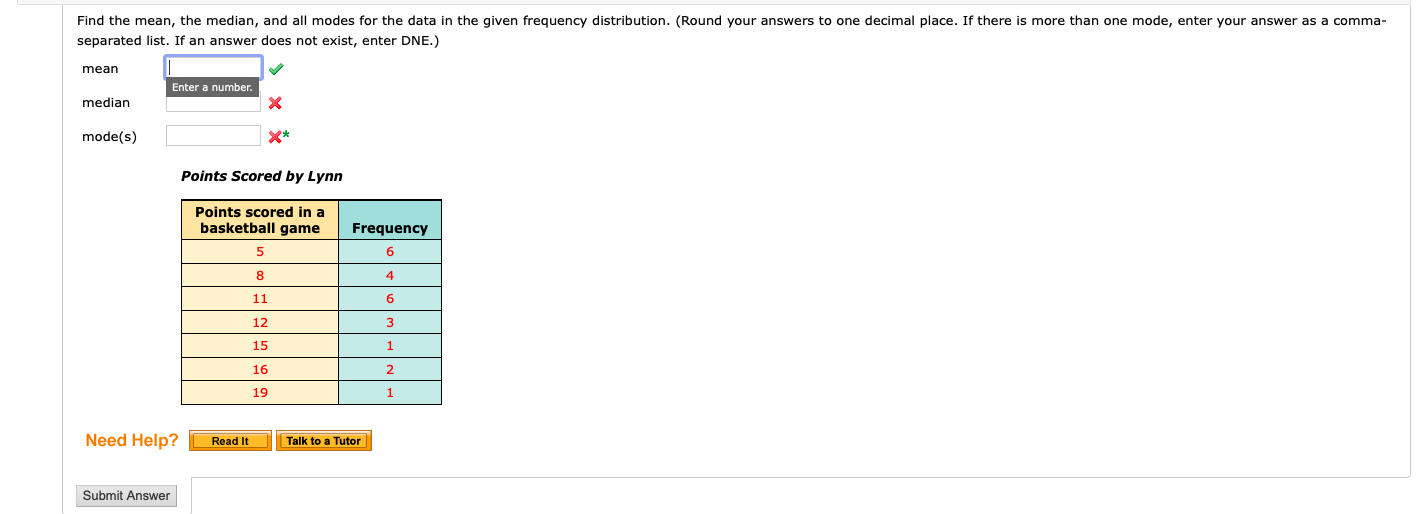 Solved Find the mean, the median, and all modes for the data | Chegg.com