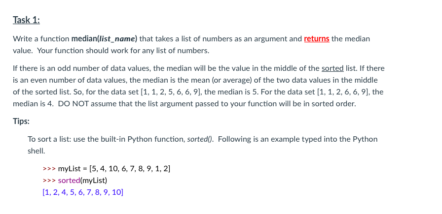 Solved Task 1: Write a function median(list name) that takes | Chegg.com