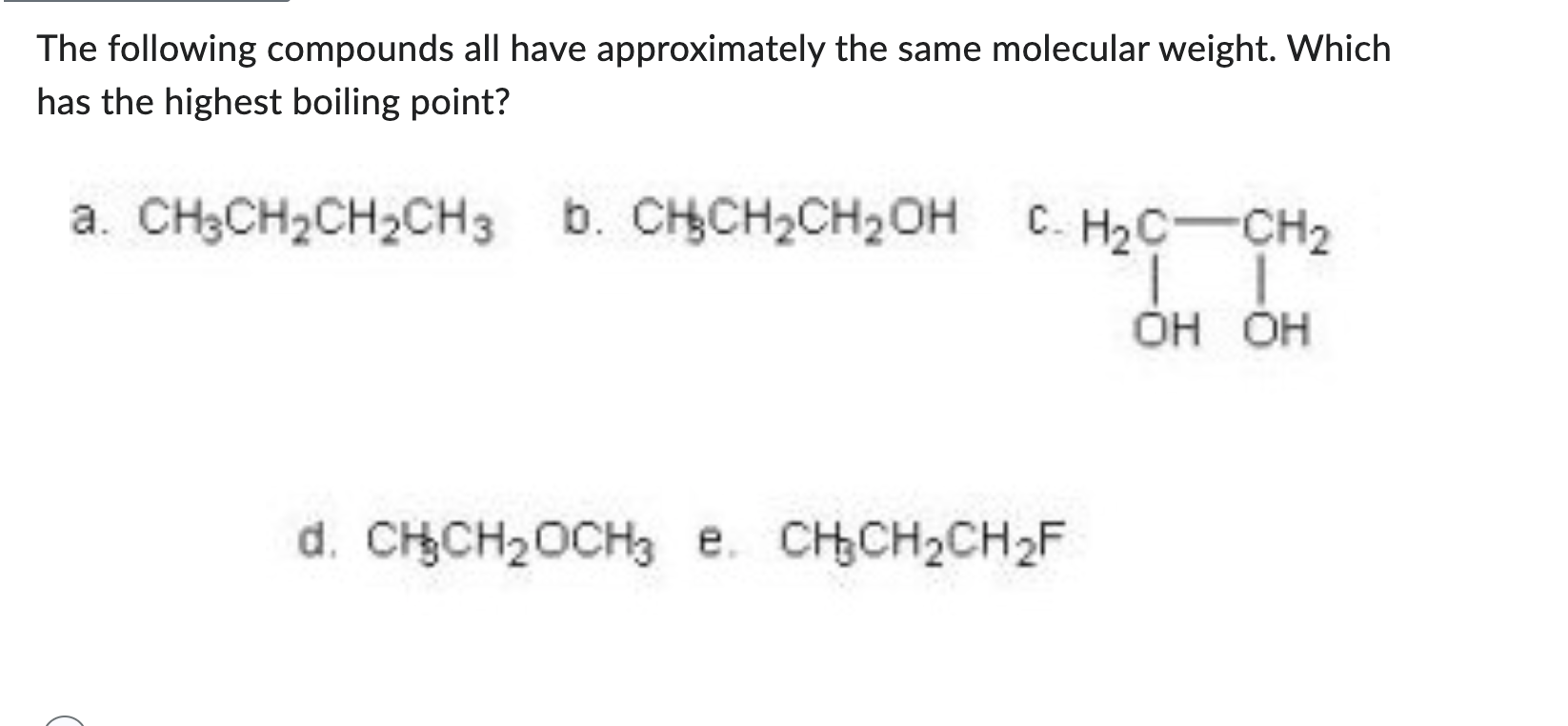 Solved The following compounds all have approximately the | Chegg.com