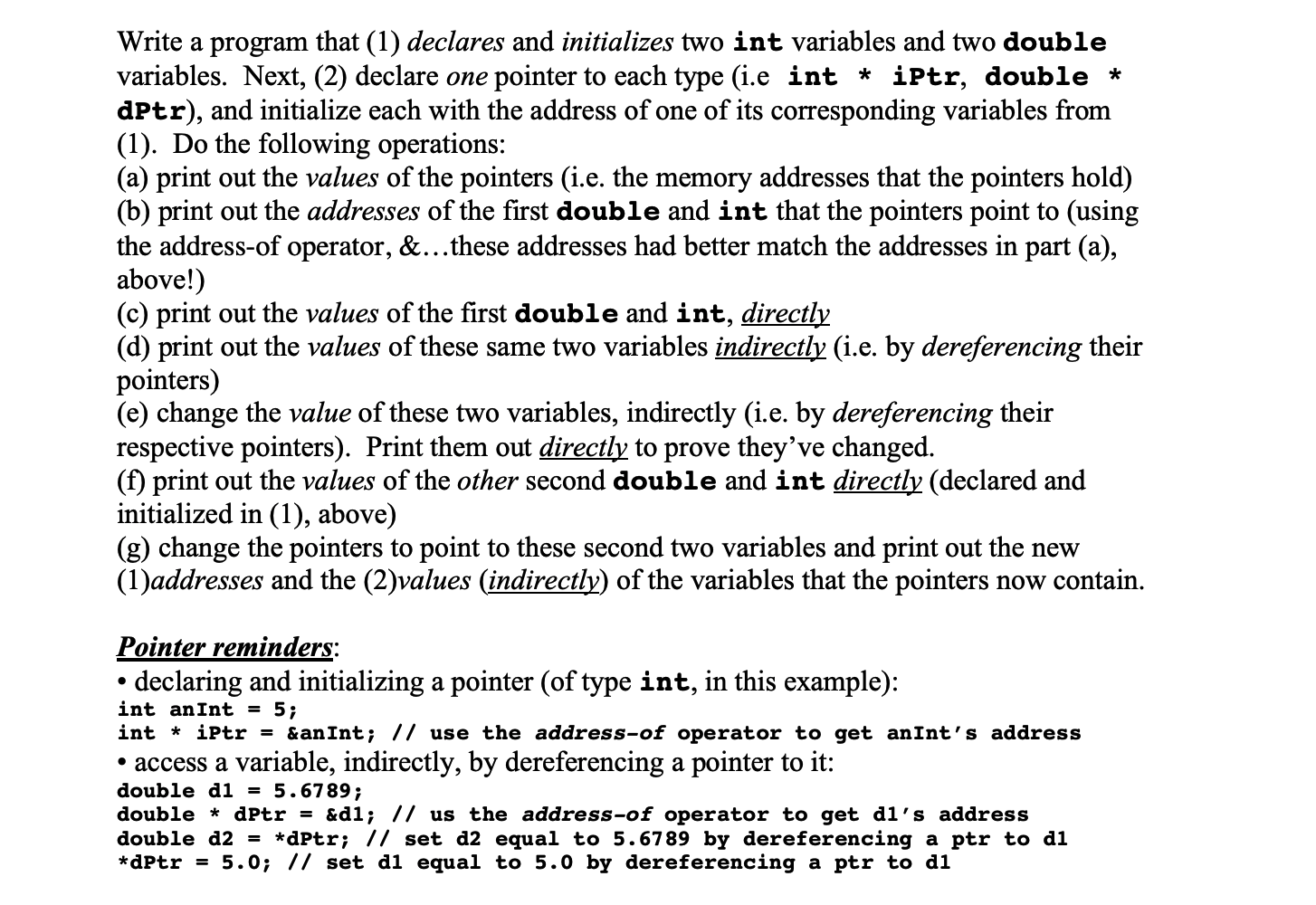 Solved Write A Program That 1 Declares And Initializes Two Chegg