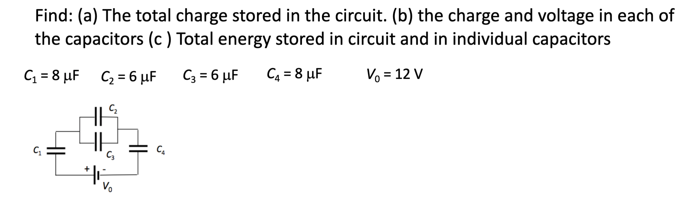Solved Find: (a) The total charge stored in the circuit. (b) | Chegg.com