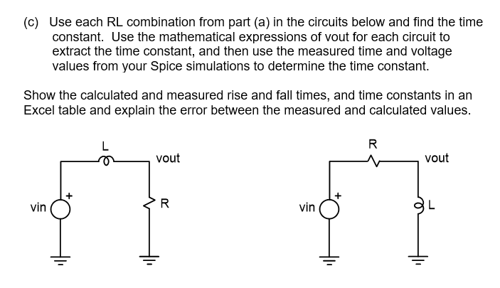 Part 2: RL Circuits (a) Using the resistor values, R | Chegg.com