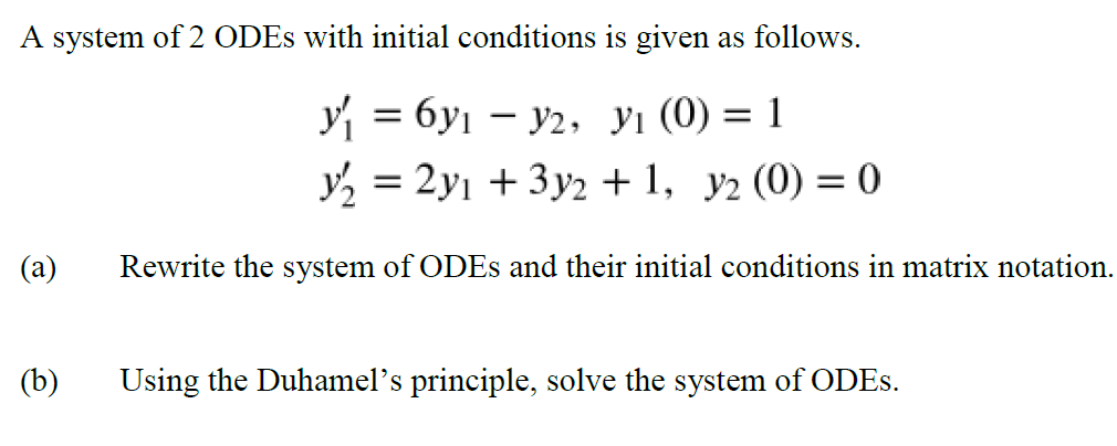 Solved A system of 2 ODEs with initial conditions is given | Chegg.com