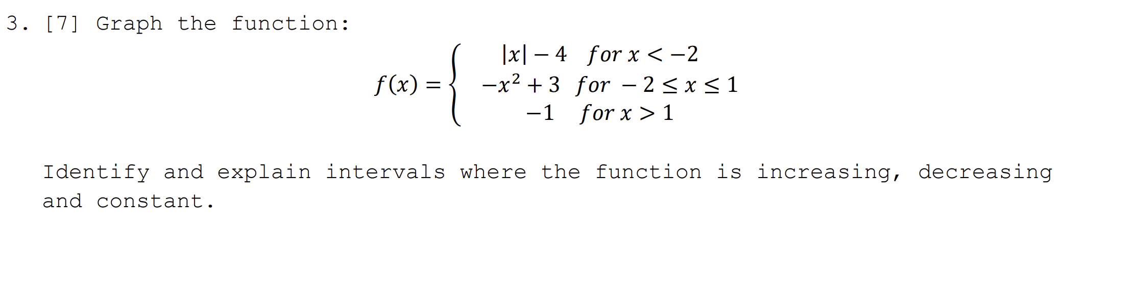 Solved Identify and explain intervals where the function is | Chegg.com