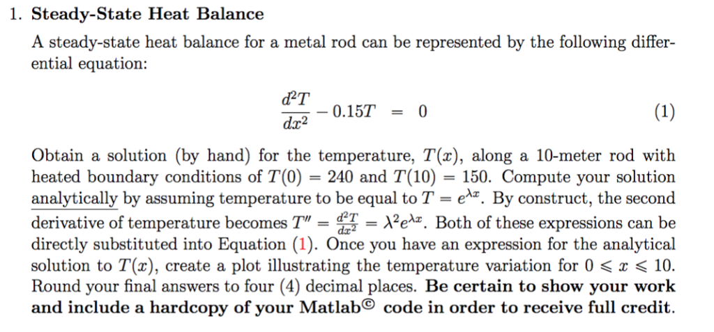 1. Steady-State Heat Balance A steady-state heat | Chegg.com