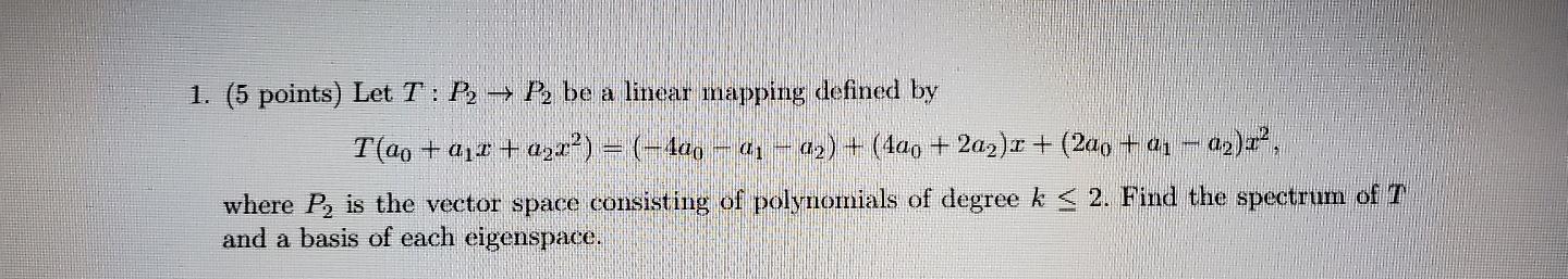 Solved Let T: P2 ->P2 be a linear mapping defined by | Chegg.com