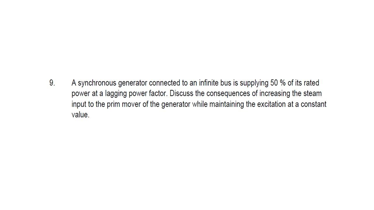 Solved 9. A synchronous generator connected to an infinite | Chegg.com
