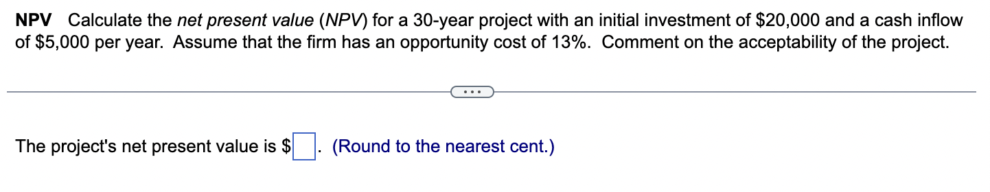 Solved NPV Calculate the net present value (NPV) for a 30 | Chegg.com