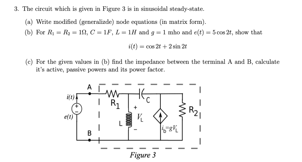 Solved The circuit which is ﻿given in ﻿Figure 3 is in | Chegg.com