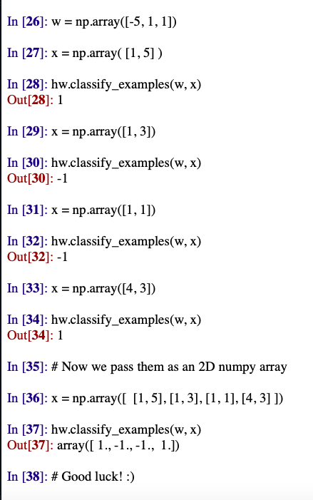 Solved def classify_examples (weights, test_examples): | Chegg.com