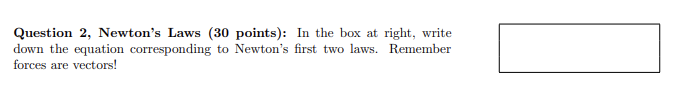 Solved Question 2, ﻿Newton's Laws (30 ﻿points): In the box | Chegg.com