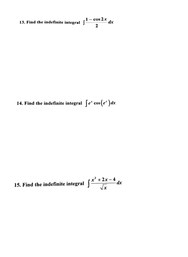 Solved 1 - cos 2x dx 13. Find the indefinite integral - 2 dr | Chegg.com