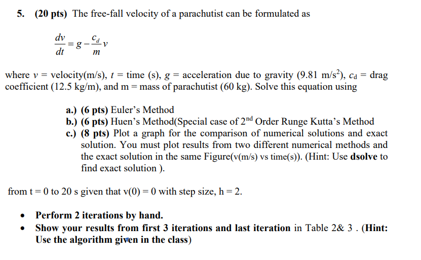 Solved 5. (20 pts) The free-fall velocity of a parachutist | Chegg.com