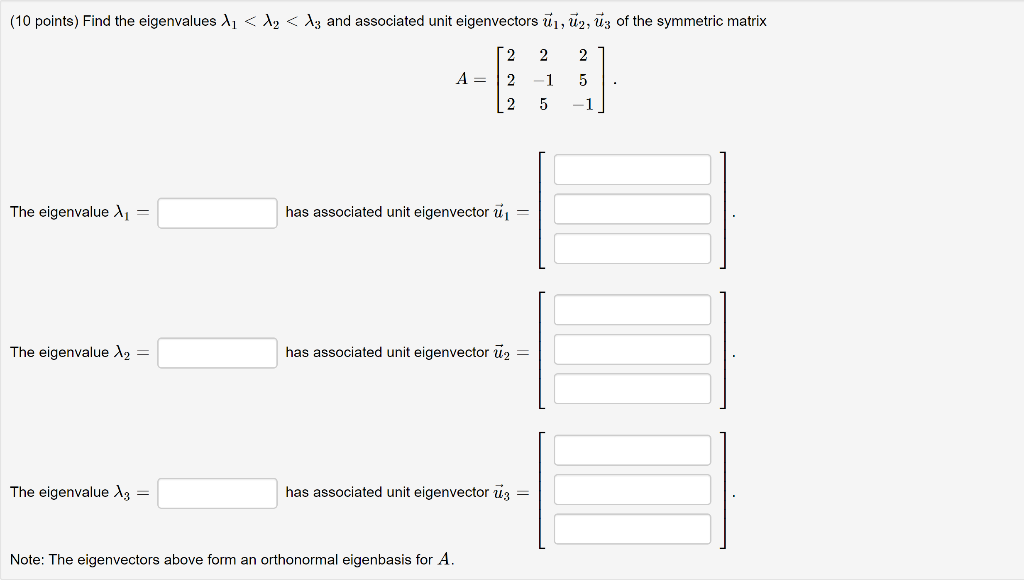 Solved (10 points) Find the eigenvalues li | Chegg.com