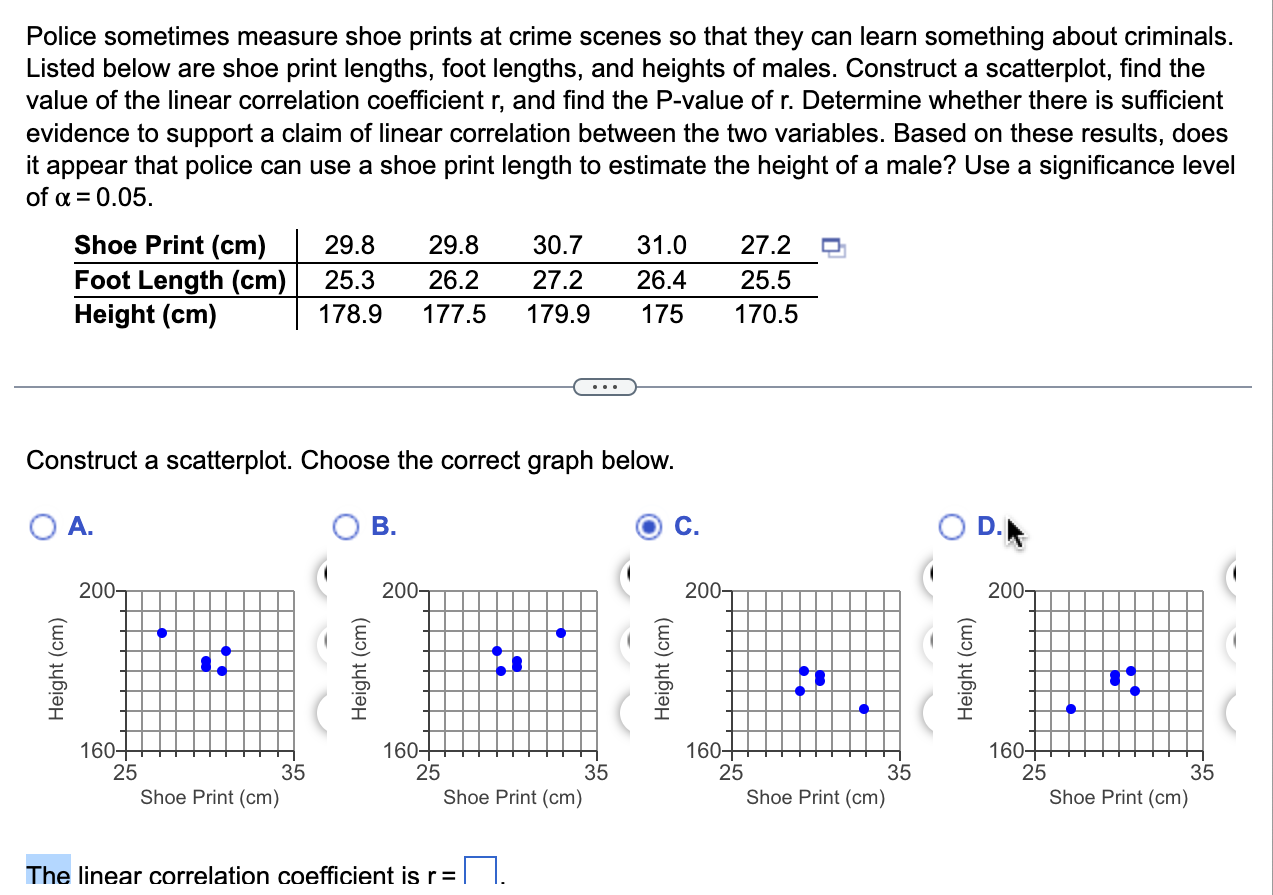 Solved Police sometimes measure shoe prints at crime scenes | Chegg.com