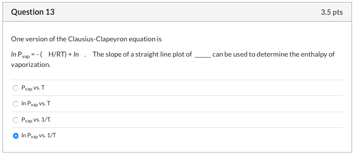 Solved Question 13 3.5 pts One version of the | Chegg.com