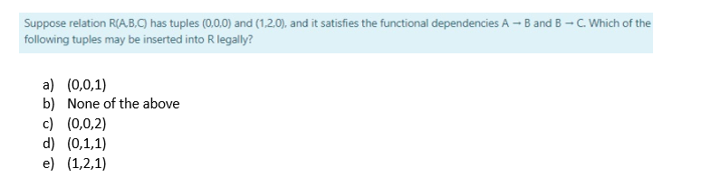 Solved Suppose relation R(A,B,C) has tuples (0,0,0) and | Chegg.com
