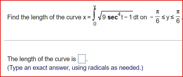 Solved Find the length of the curve x=∫0y9sec4t-12dt ﻿on | Chegg.com