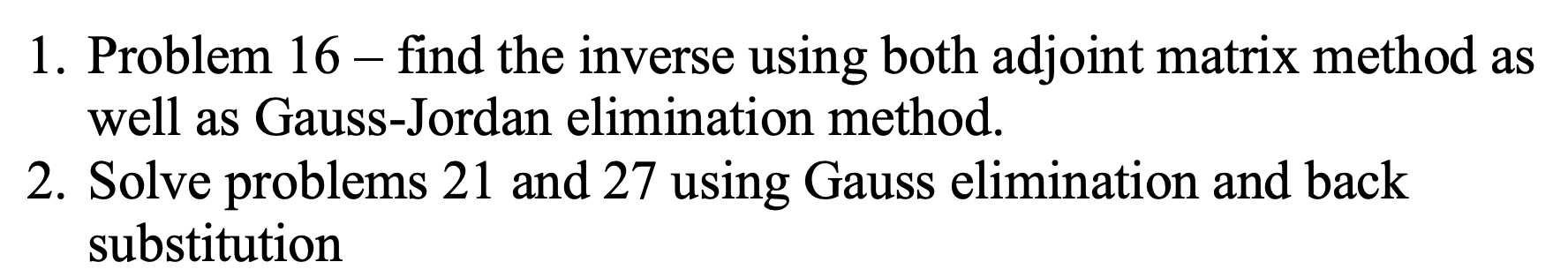 Solved 1. Problem 16 – find the inverse using both adjoint | Chegg.com