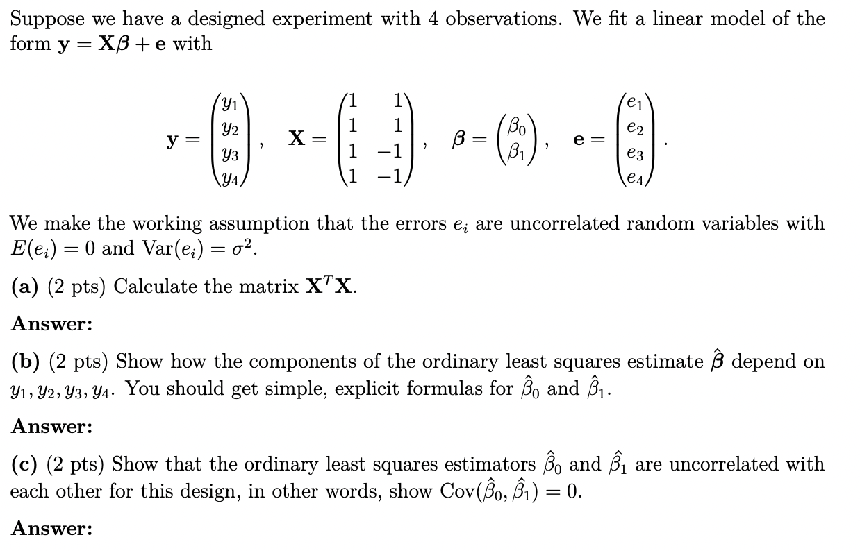 Solved Suppose we have a designed experiment with 4 | Chegg.com