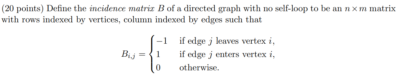 Solved (20 points) Define the incidence matrix B of a | Chegg.com