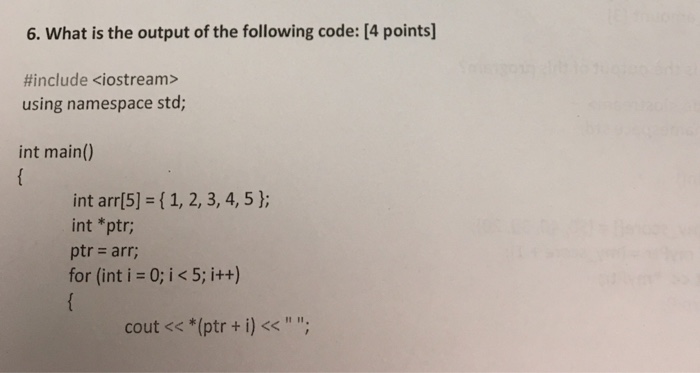 Solved 6. What is the output of the following code: [4 | Chegg.com