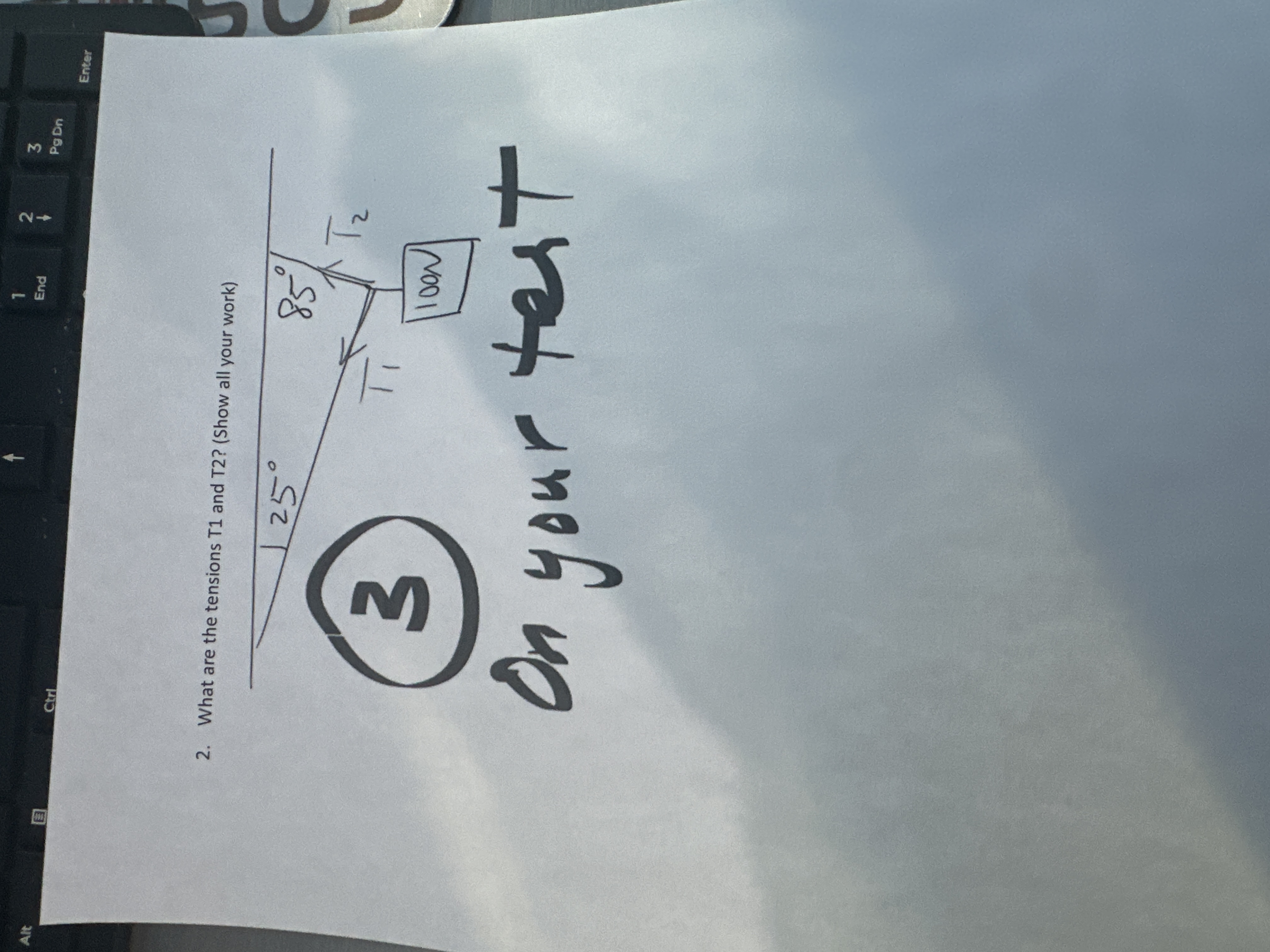 Solved 2. ﻿What are the tensions T1 ﻿and T2 ? (Show all your | Chegg.com