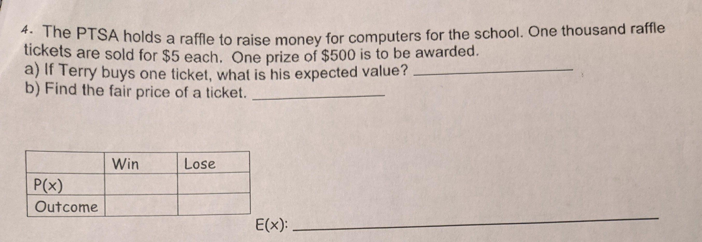 Solved 4. The PTSA holds a raffle to raise money for | Chegg.com