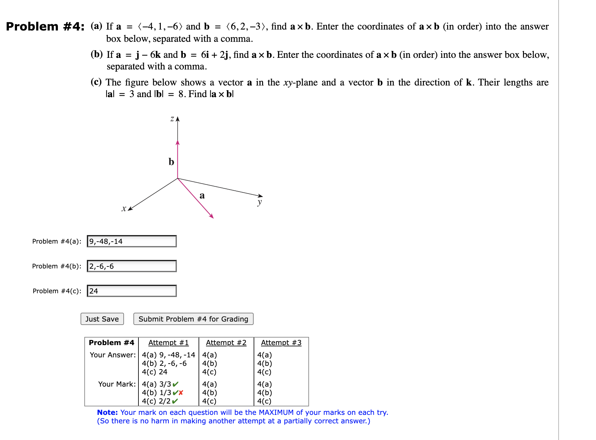 Solved Problem #4: (a) If a=(:-4,1,-6:) ﻿and b=(:6,2,-3:), | Chegg.com