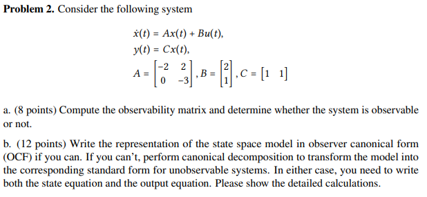 Solved Problem 2. Consider the following system | Chegg.com