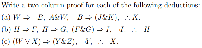 Solved Write a two column proof for each of the following | Chegg.com