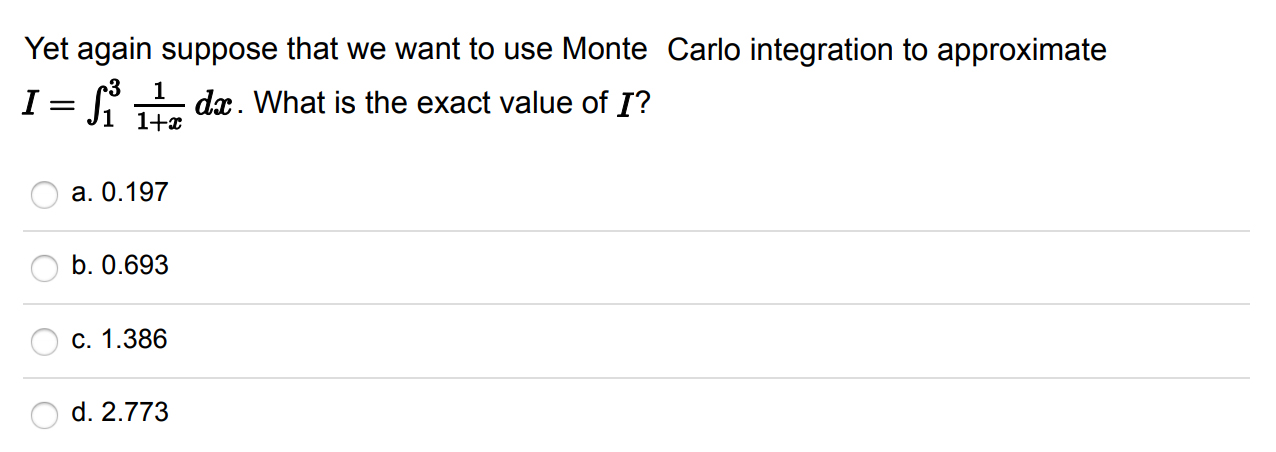 Solved Yet again suppose that we want to use Monte Carlo | Chegg.com