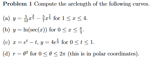 Solved Problem 1 Compute the arclength of the following | Chegg.com