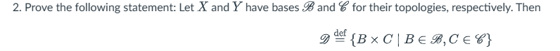 Solved 2. Prove the following statement: Let X and Y have | Chegg.com