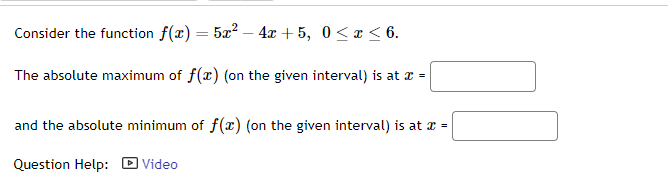 Solved Consider the function f(x)=5x2−4x+5,0≤x≤6. The | Chegg.com