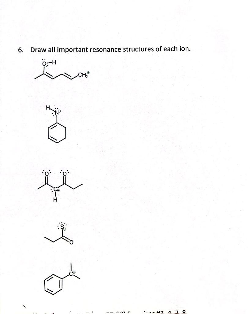 Solved 6. Draw all important resonance structures of each | Chegg.com